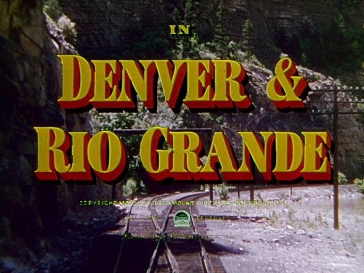 » Blog Archive » ‘Denver and Rio Grande’ 1952 in Technicolor