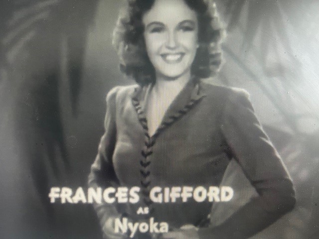 Frances Gifford stars as Nyoka